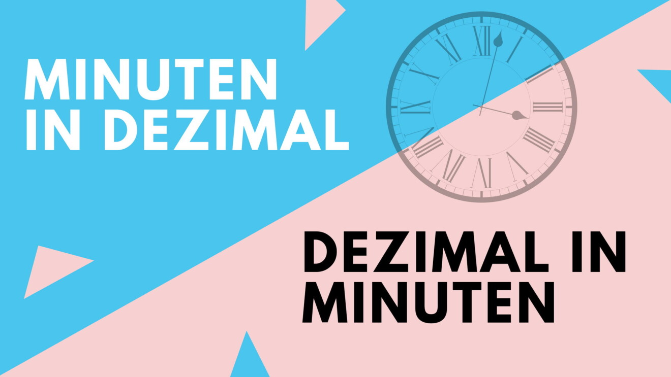 Minuten In Dezimal Dezimal In Minuten Randnotizen Minuten In Dezimal Dezimal In Minuten Randnotizen